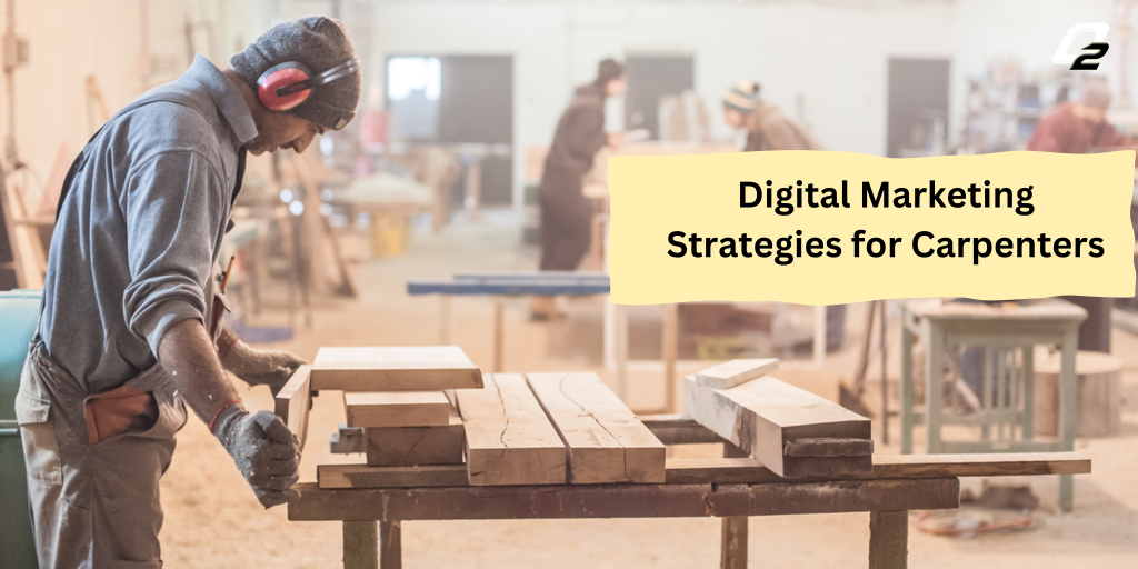 Digital Marketing Strategies for Carpenter - OXYGEN